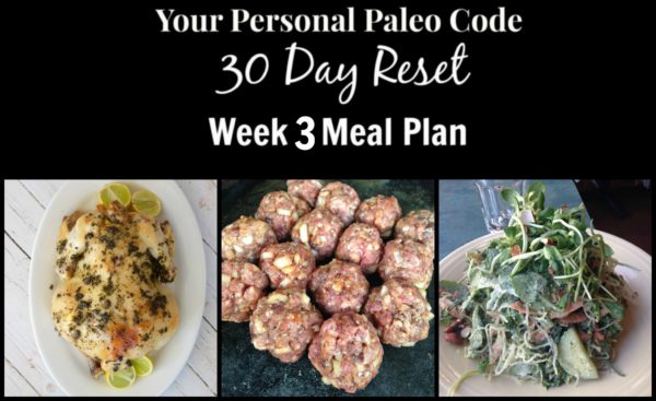 30 Day Reset – Week 3 Meal Plan - Up and Alive