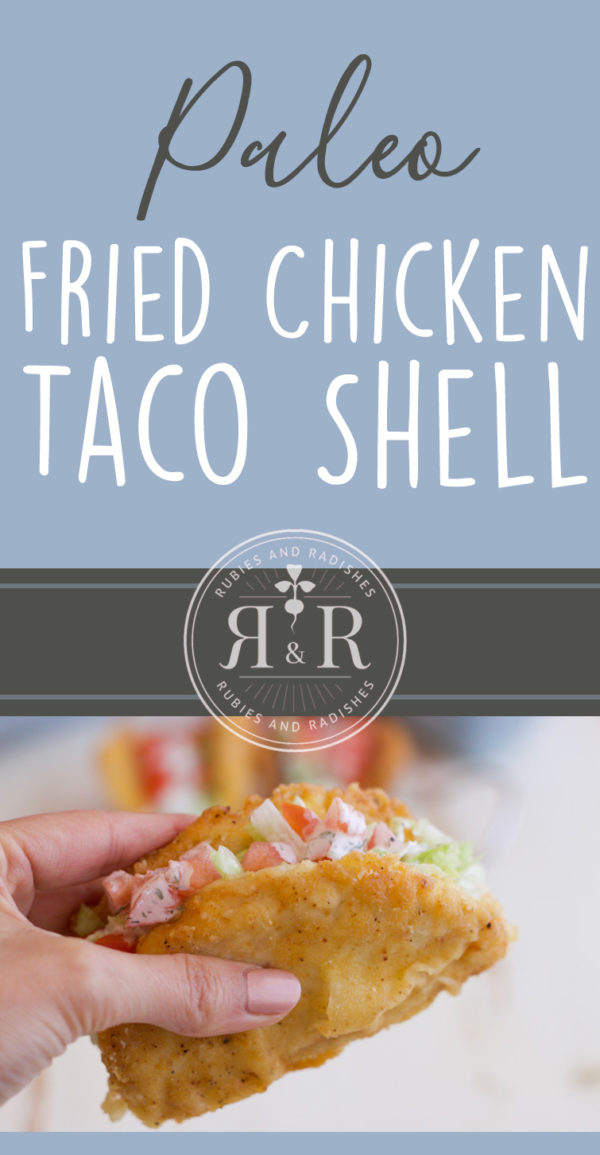Paleo Fried Chicken Taco Shell - Up and Alive